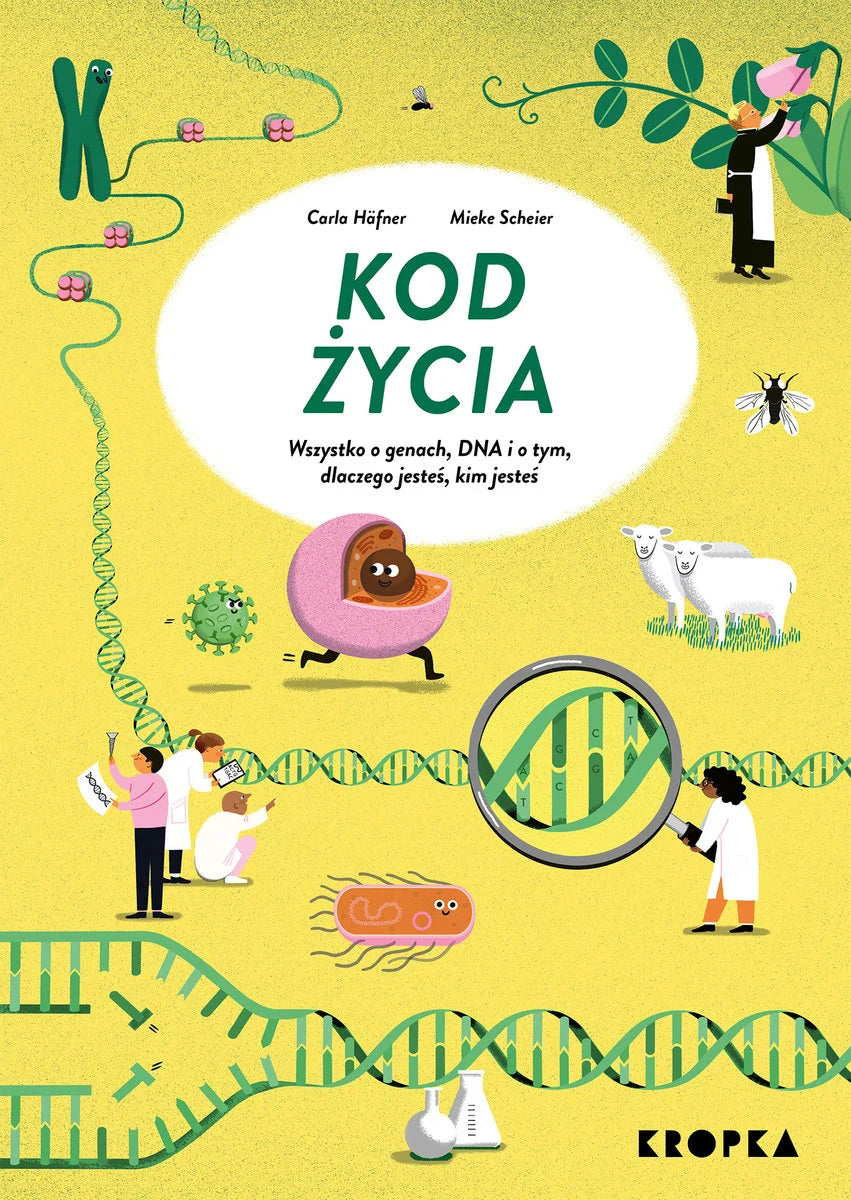 Kod życia. Wszystko o genach, DNA i o tym dlaczego jesteś, kim jesteś ...
