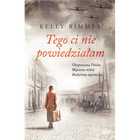 Tego ci nie powiedziałam - Kelly Rimmer – Sova